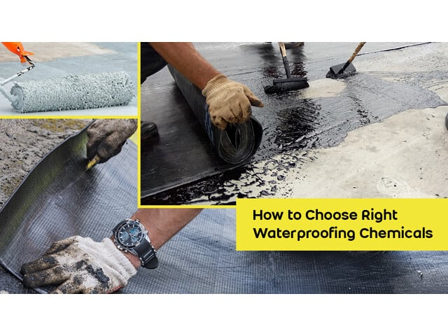 What is Waterproofing? How to Choose Right Waterproofing Chemicals